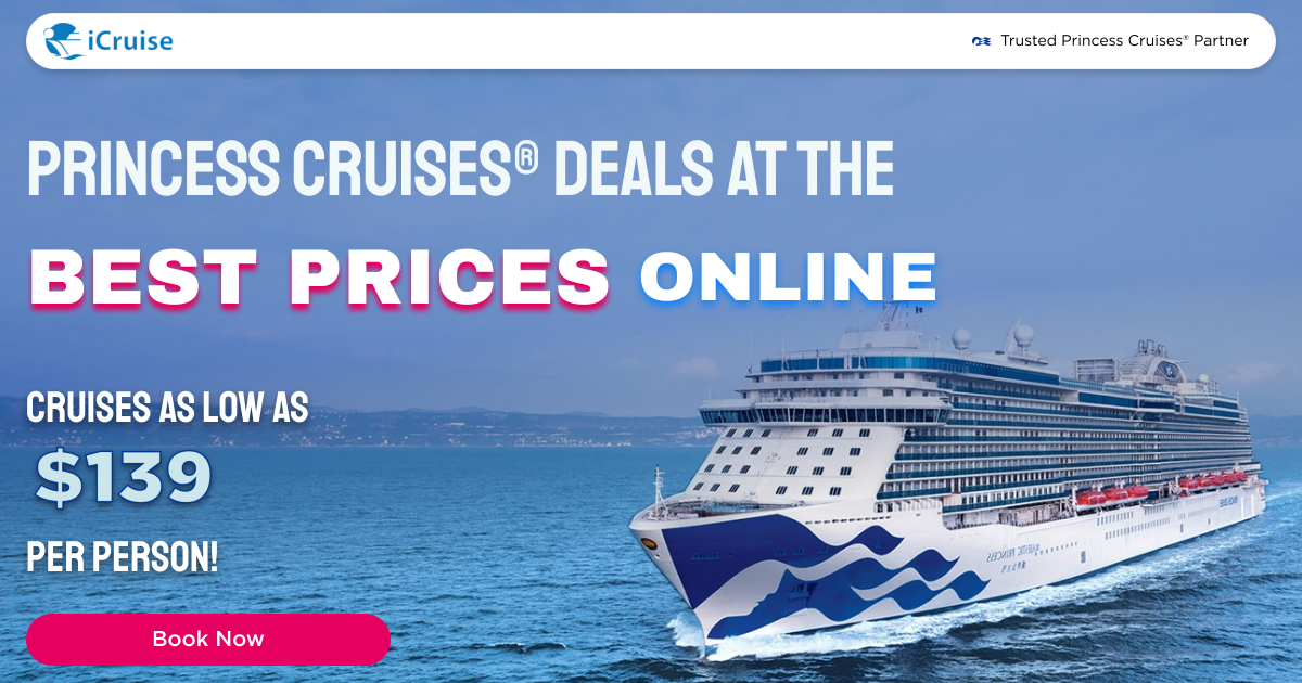 Princess Cruise Deals | Best Prices on Princess Cruises